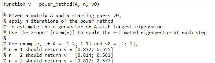 Solved function v = power_method(A, n, v0) % Given a matrix | Chegg.com