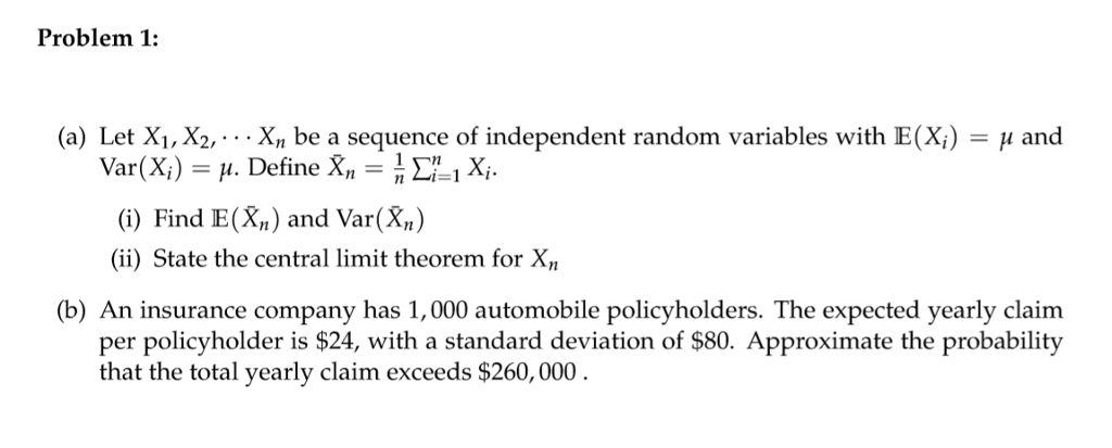 Solved Problem 1: (a) Let Xi, X2,.. , Xn be a sequence of | Chegg.com