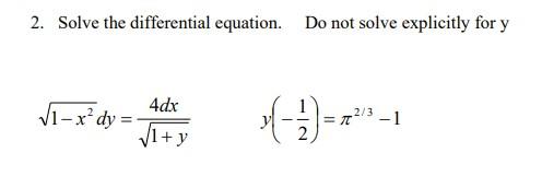 Solved 2. Solve the differential equation. Do not solve | Chegg.com