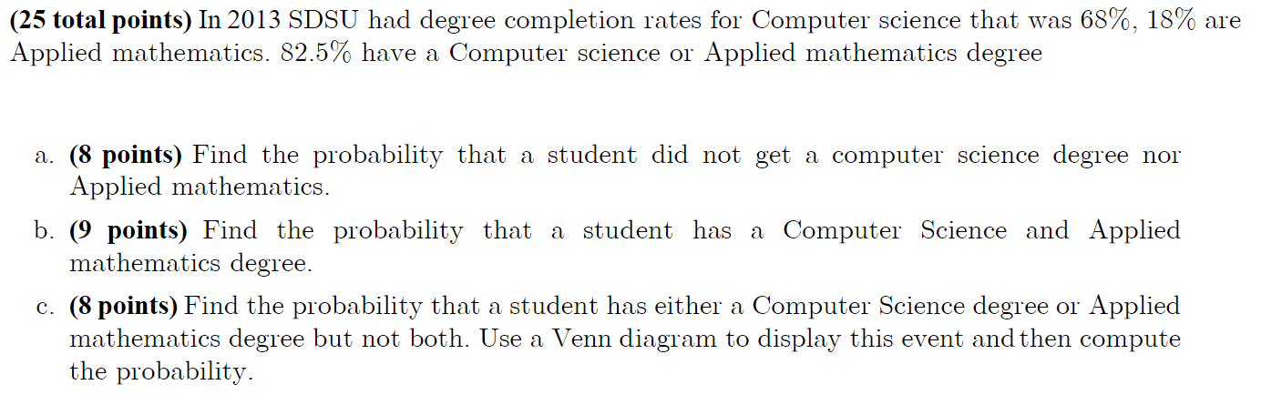 Solved (25 total points) In 2013 SDSU had degree completion | Chegg.com