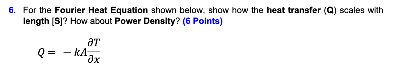 Solved 6. For the Fourier Heat Equation shown below, show | Chegg.com