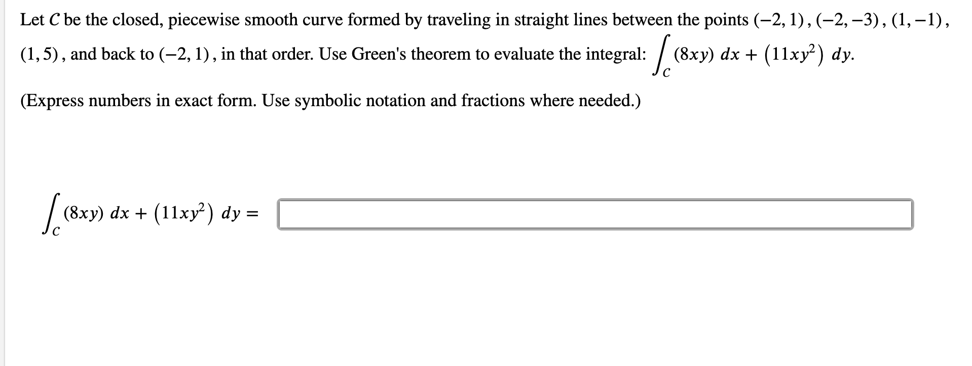 Solved Let C be the closed, piecewise smooth curve formed by | Chegg.com