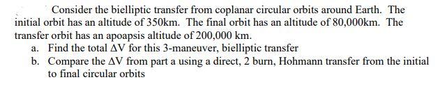 Consider the bielliptic transfer from coplanar | Chegg.com