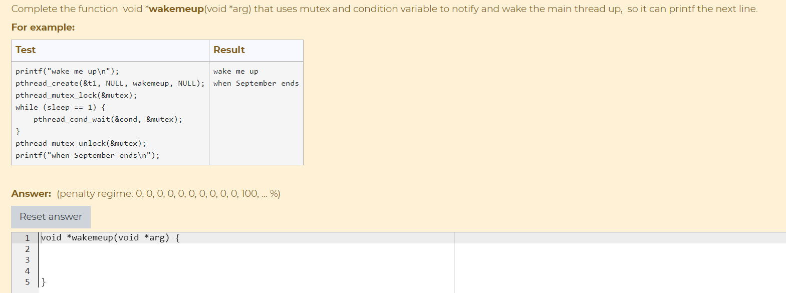 Solved Complete the function void *wakemeup(void *arg) that | Chegg.com