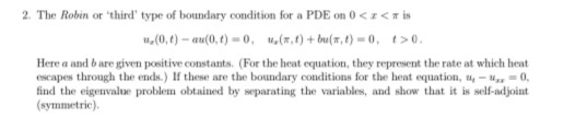 Solved 2-The Robin or 'third, type of boundary condition for | Chegg.com