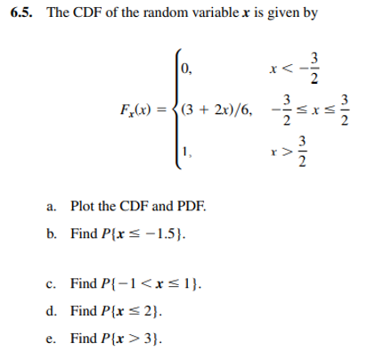 Solved 6.5. The CDF of the random variable x is given by 0, | Chegg.com
