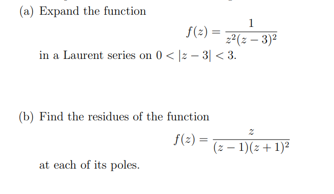 Solved (a) Expand the function f(z)=z2(z−3)21 in a Laurent | Chegg.com