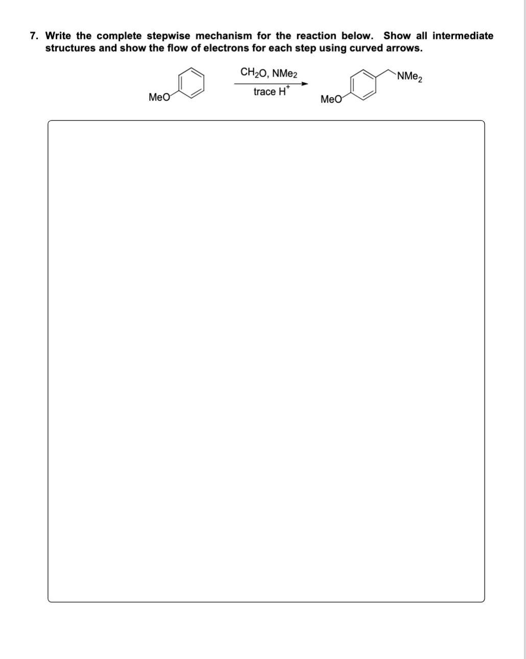 Solved 7. Write the complete stepwise mechanism for the | Chegg.com