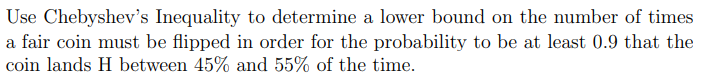 Solved Use Chebyshev's Inequality to determine a lower bound | Chegg.com