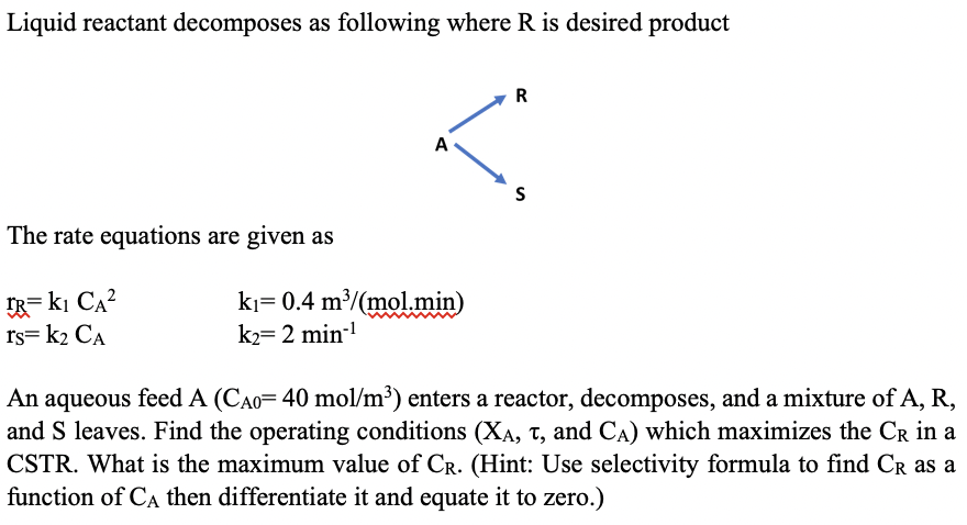 Solved Liquid reactant decomposes as following where R is | Chegg.com