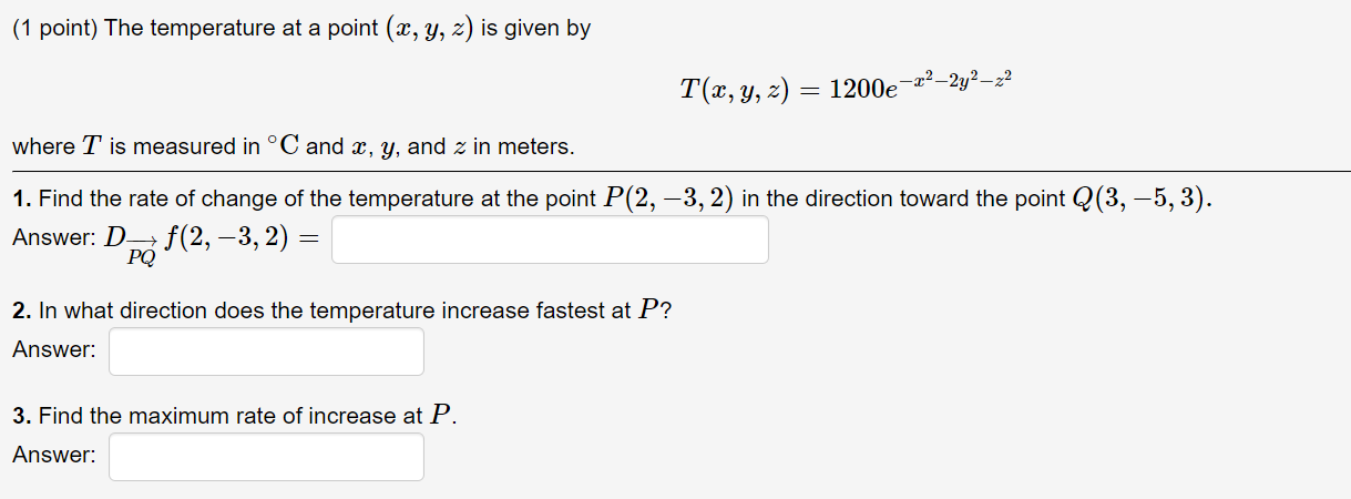 Solved ( 1 point) The temperature at a point \\( (x, y, z) | Chegg.com