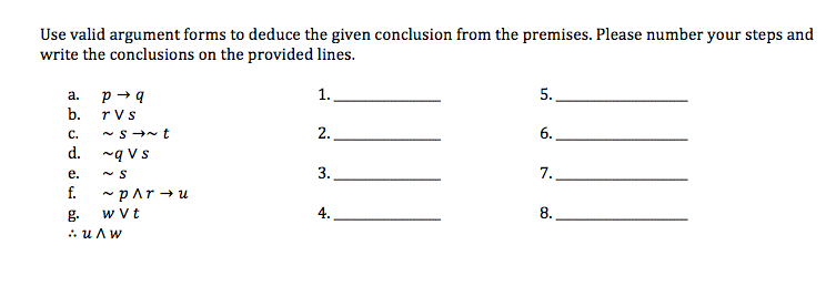 Solved Use valid argument forms to deduce the given | Chegg.com