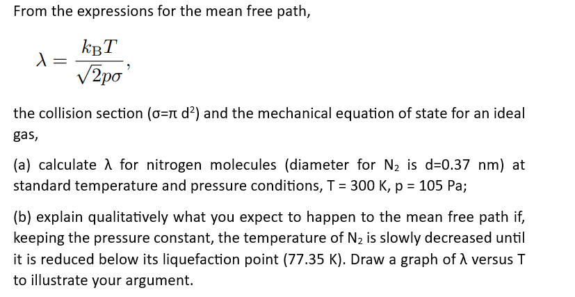 Solved From the expressions for the mean free | Chegg.com