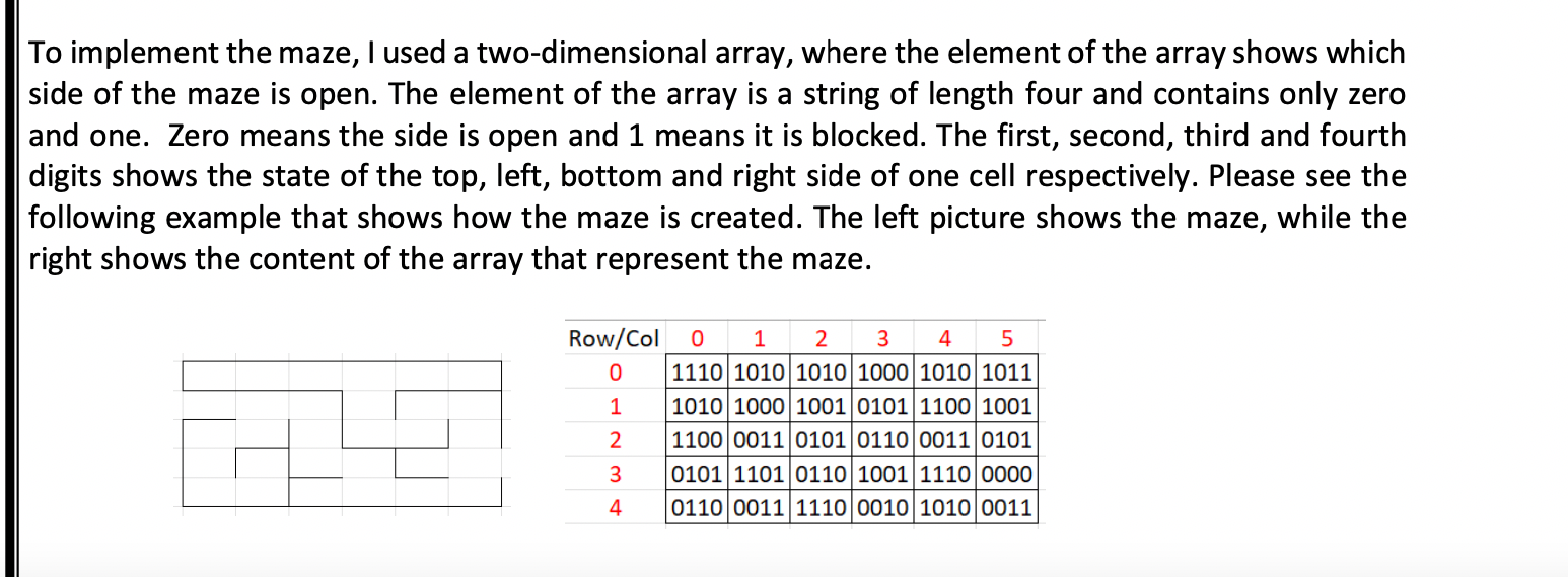 Solved *JAVA* *MAZE CAN BE ANY LENGTH AND WIDTH* If someone | Chegg.com