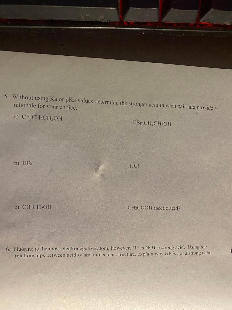 Solved 5. Without using Ka or pKa values determine the | Chegg.com