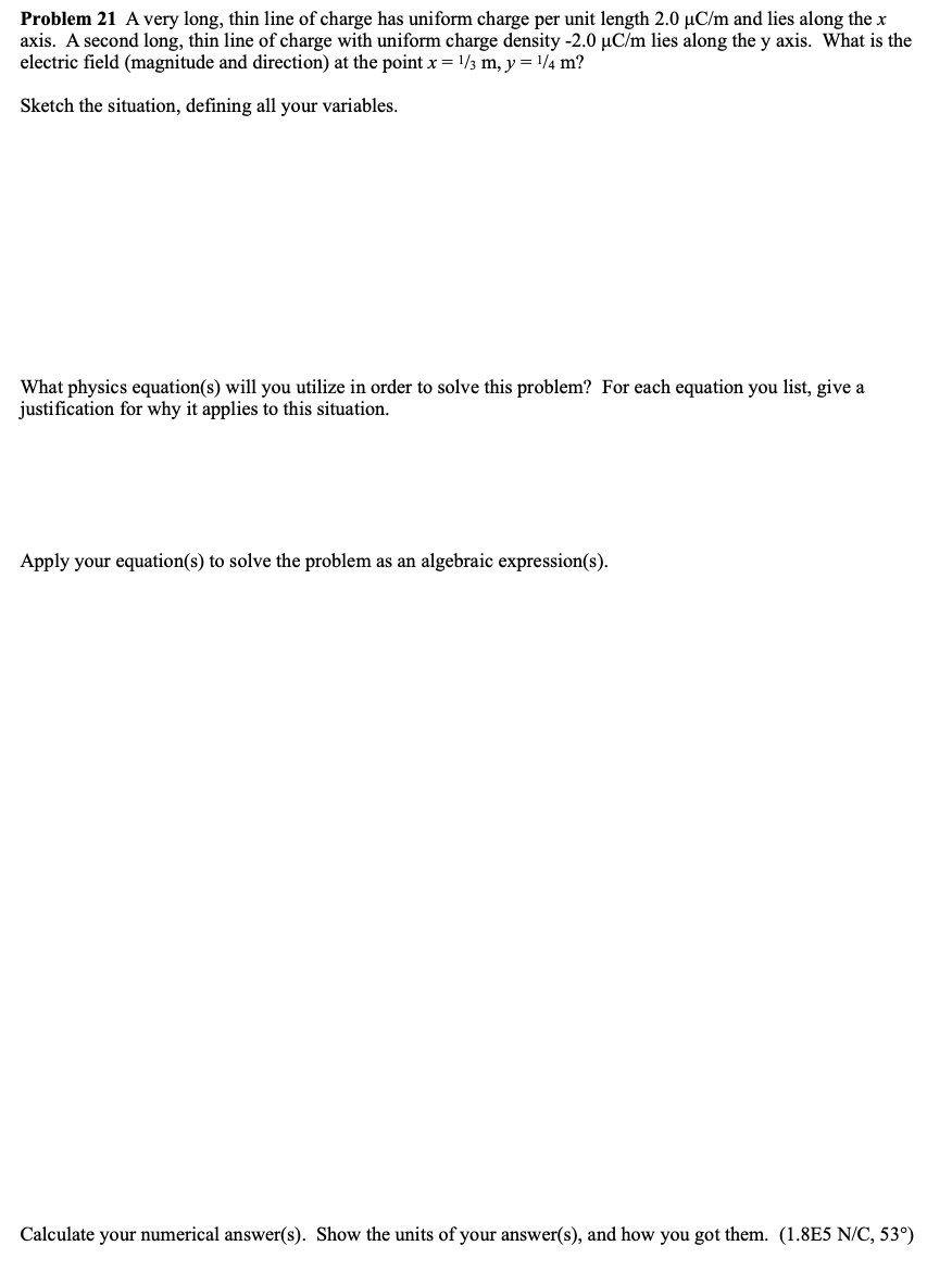 Solved Problem 21 A very long, thin line of charge has | Chegg.com