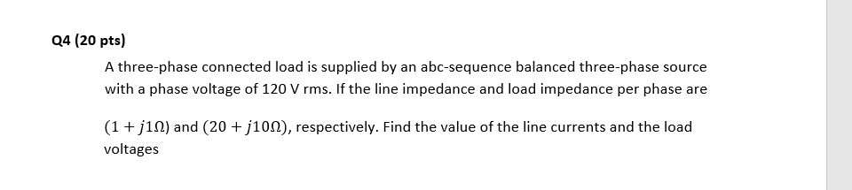 Solved (20 pts) A three-phase connected load is supplied by | Chegg.com