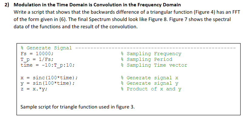 2) Modulation in the Time Domain is Convolution in | Chegg.com