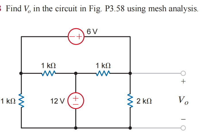 Solved Find Vo in the circuit in Fig. P3.58 using mesh | Chegg.com