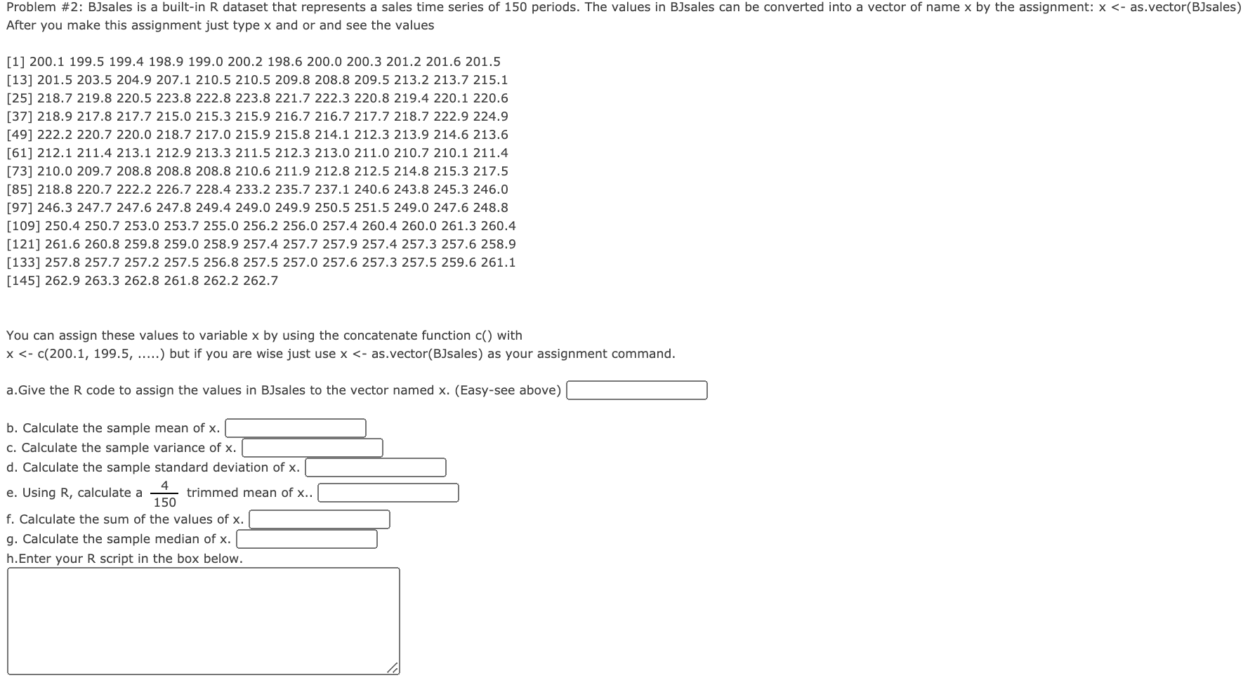 Solved Problem #2: BJsales is a built-in R dataset that | Chegg.com