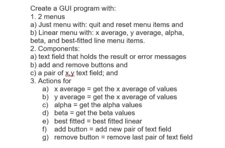 Solved Create a GUI program with: 1.2 menus a) Just menu | Chegg.com
