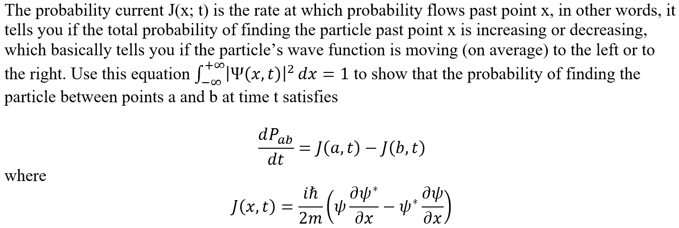 Solved The probability current J(x; t) is the rate at which | Chegg.com