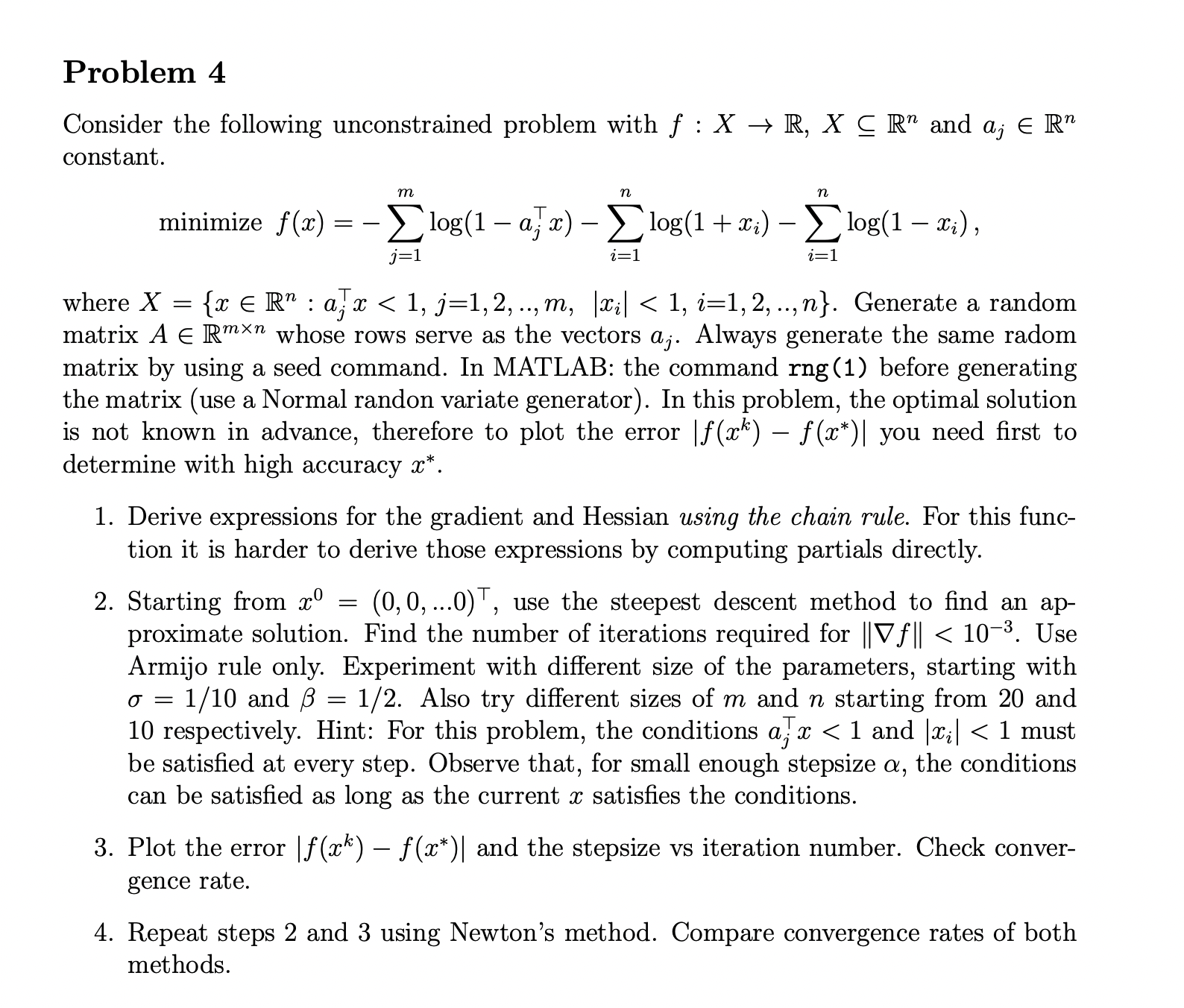 Solved Consider the following unconstrained problem with | Chegg.com