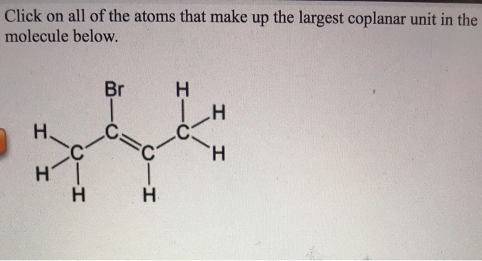 Solved Click on all of the atoms that make up the largest | Chegg.com