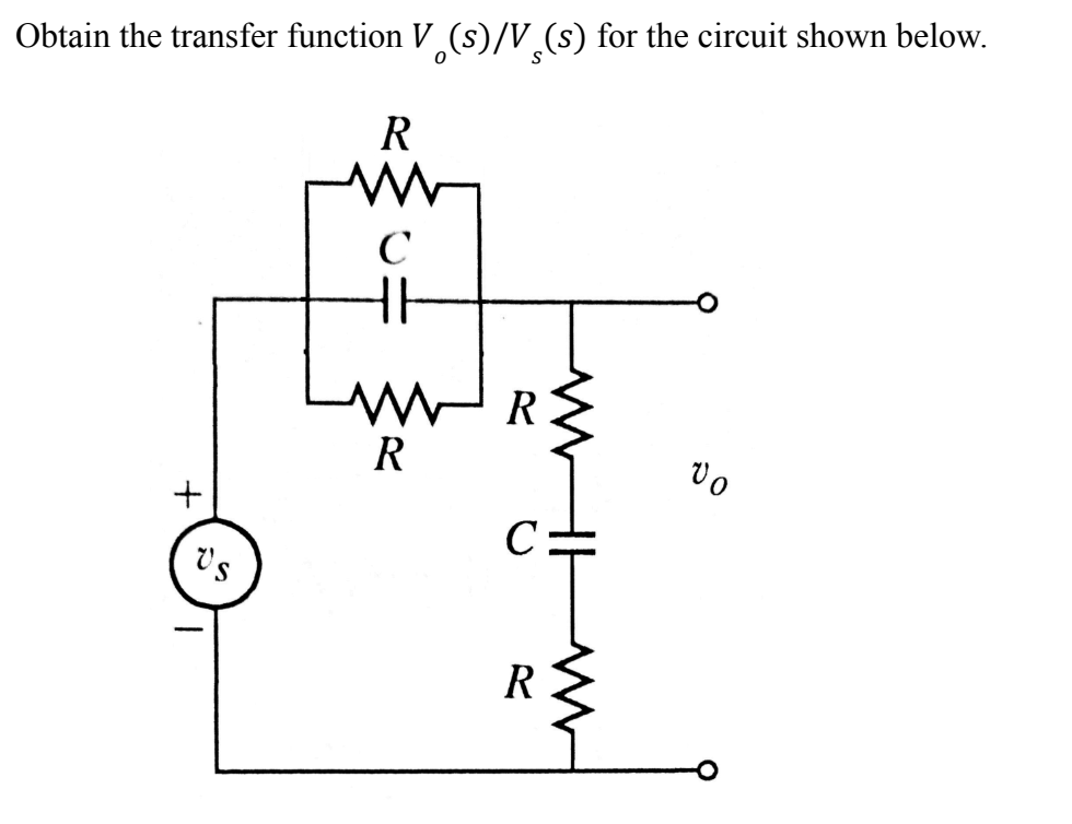 Obtain the transfer function VosVs(s) ﻿for the | Chegg.com