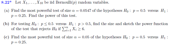 Solved 8.22∗ Let X1,…,X10 be iid Bernoulli(p) random | Chegg.com