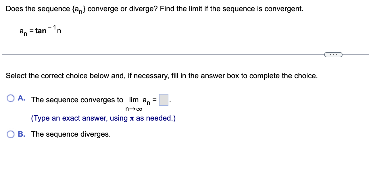 Solved Does the sequence {an} converge or diverge? Find the | Chegg.com