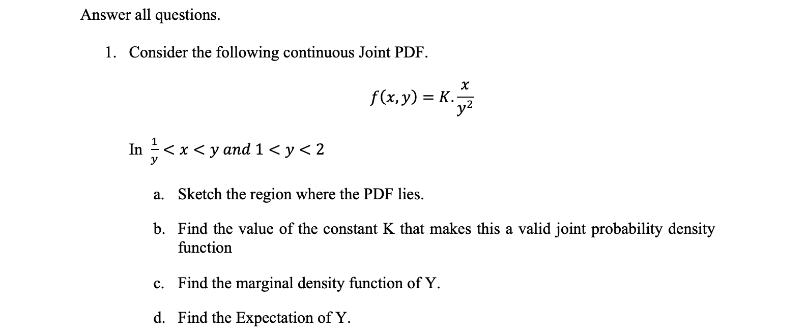 Solved 1. Consider the following continuous Joint PDF. | Chegg.com