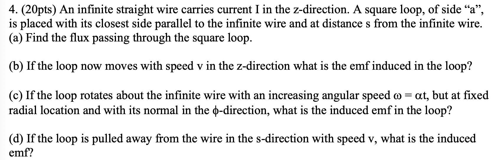 Solved 4. (20pts) An infinite straight wire carries current | Chegg.com