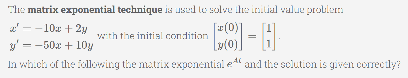 Solved The matrix exponential technique is used to solve the | Chegg.com