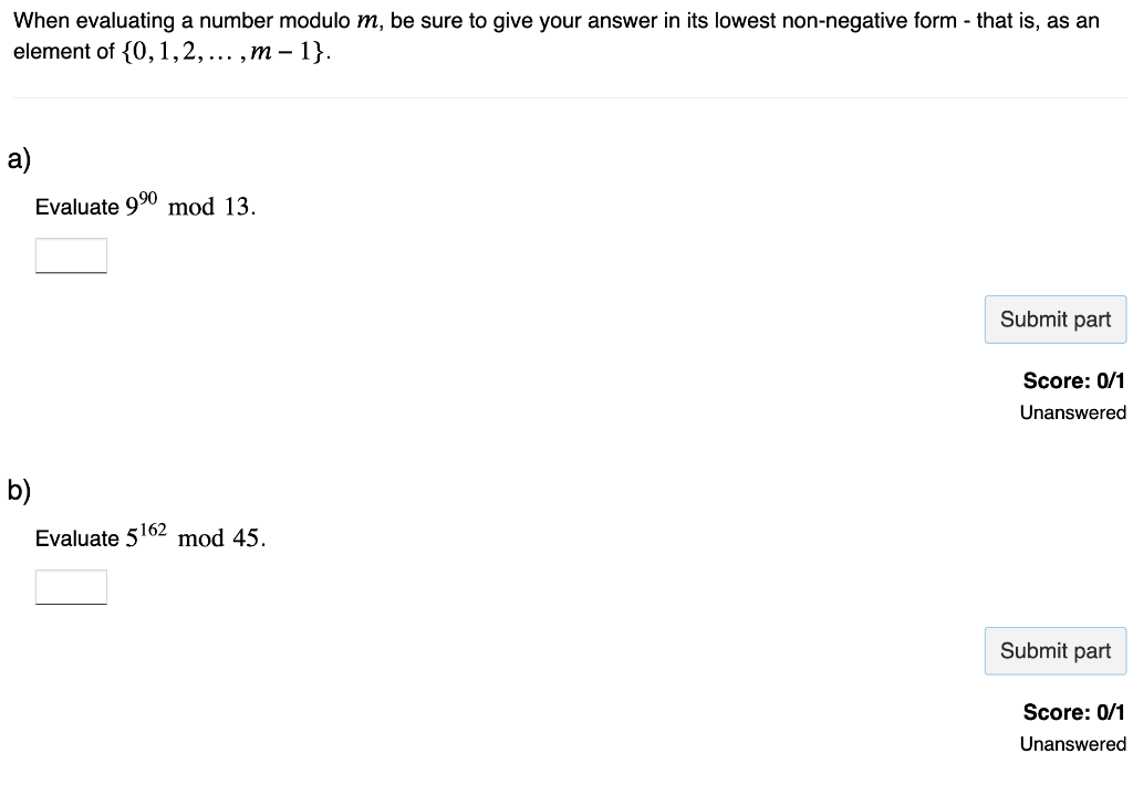 Solved When evaluating a number modulo m, be sure to give | Chegg.com