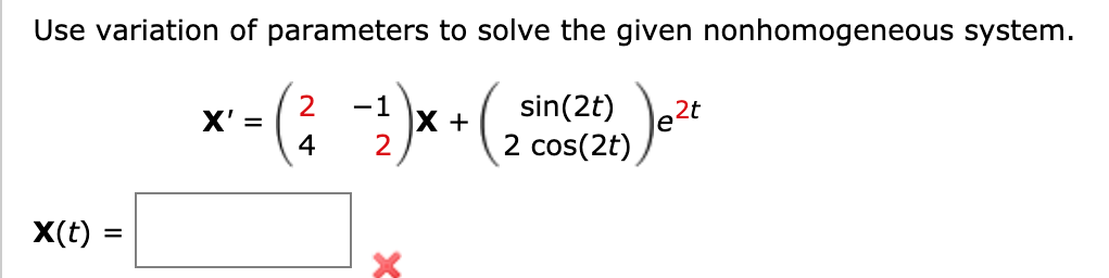 Solved Use variation of parameters to solve the given | Chegg.com