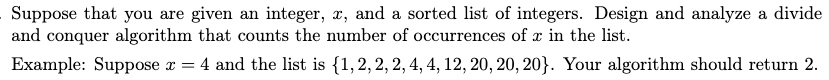 Solved • Give pseudocode for your algorithm. • Prove that | Chegg.com
