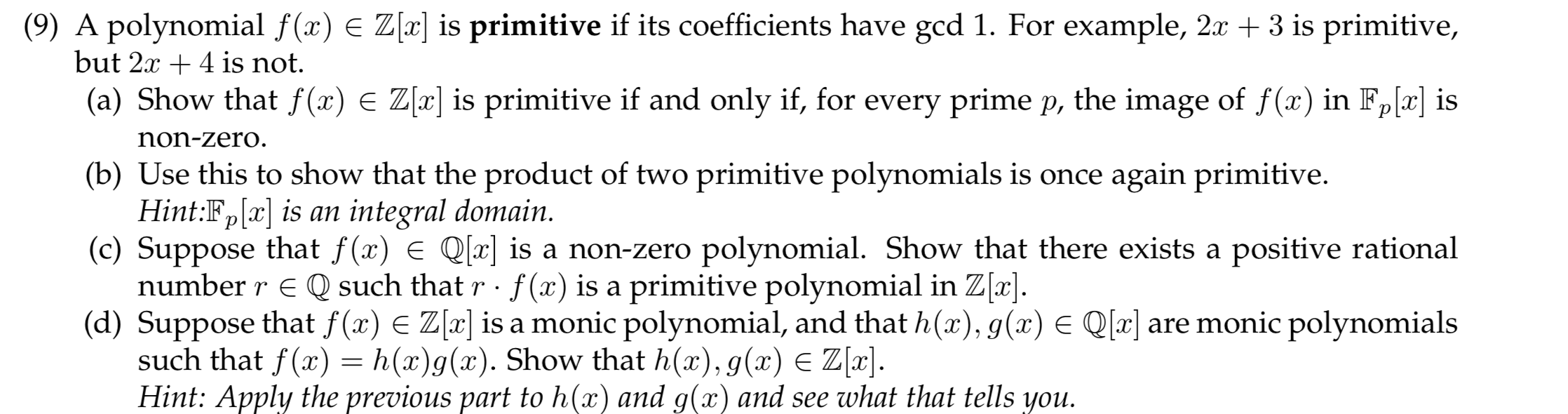 Solved (9) A polynomial f(x) E Z[x] is primitive if its | Chegg.com