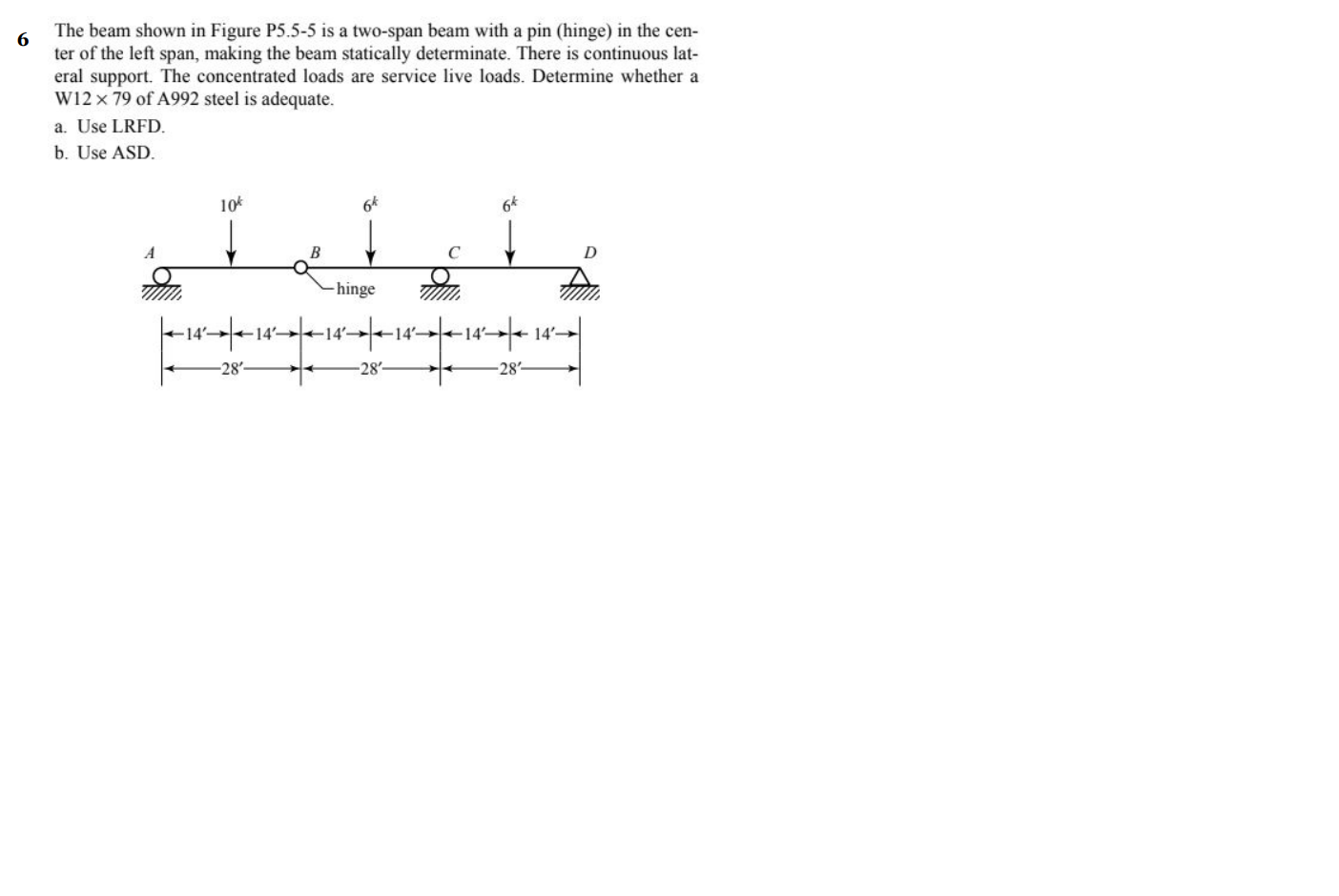 Solved 6 The beam shown in Figure P5.5-5 is a two-span beam | Chegg.com