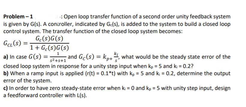 Solved Open loop transfer function of a second order unity | Chegg.com