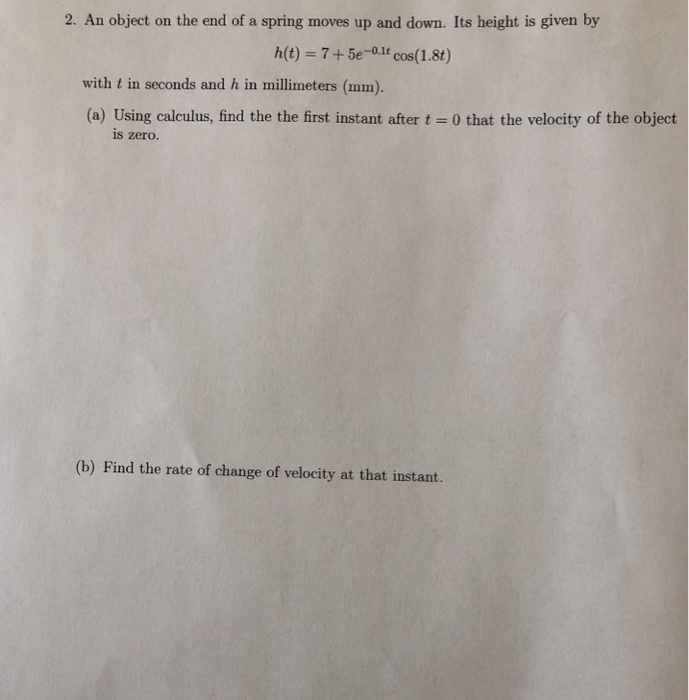 Solved 2. An object on the end of a spring moves up and | Chegg.com