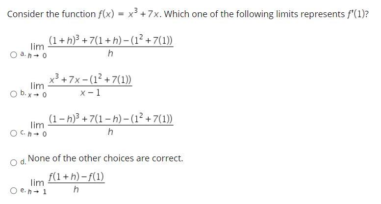 Solved Consider the function f(x) = x3 +7X. Which one of the | Chegg.com