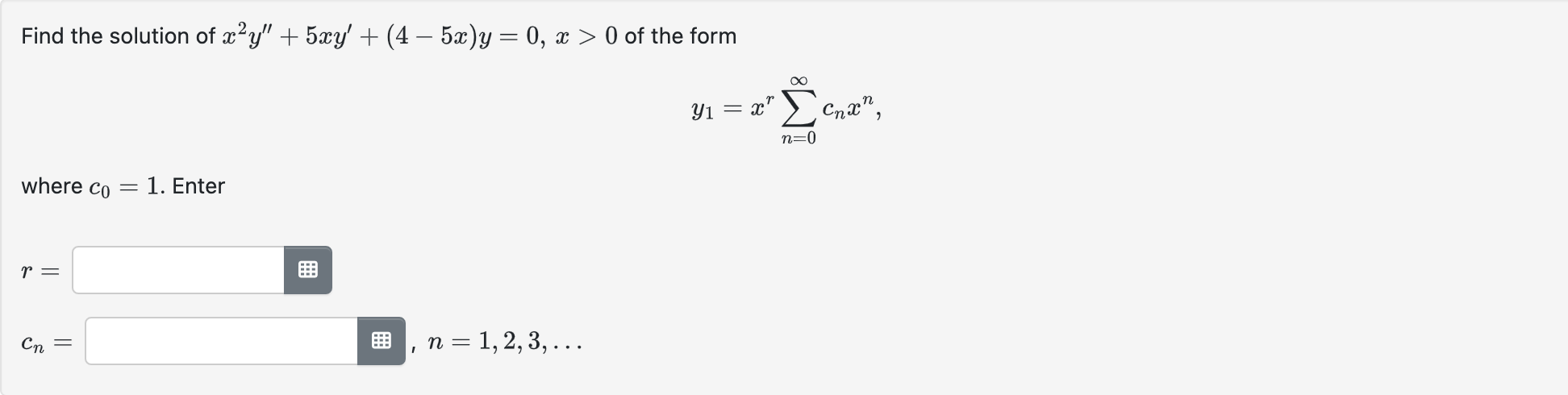 Solved Find the solution of x2y''+5xy'+(4-5x)y=0,x>0 of ﻿the | Chegg.com