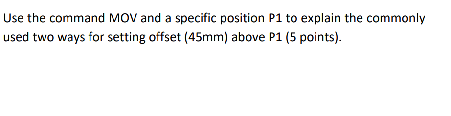 Solved Use the command MOV and a specific position P1 to | Chegg.com