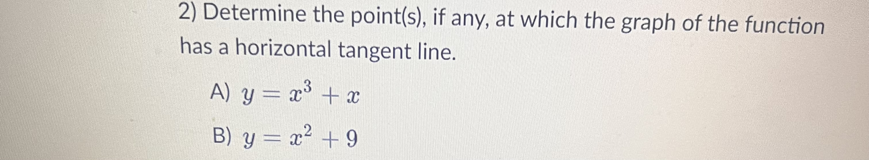 Solved 2) Determine the point(s), if any, at which the graph | Chegg.com