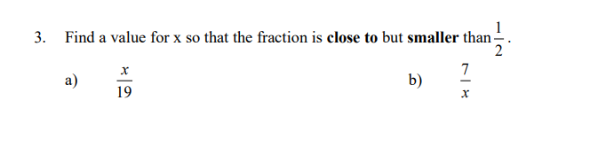 Solved 3. Find a value for x so that the fraction is close | Chegg.com
