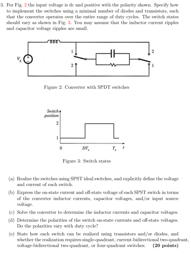 Solved 3. For Fig. 2 the input voltage is dc and positive | Chegg.com