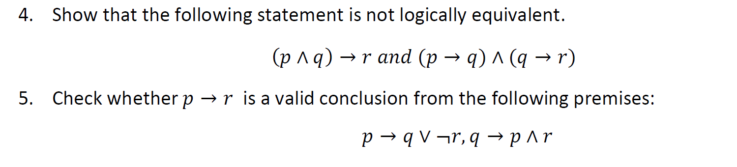 Solved 4. Show that the following statement is not logically | Chegg.com