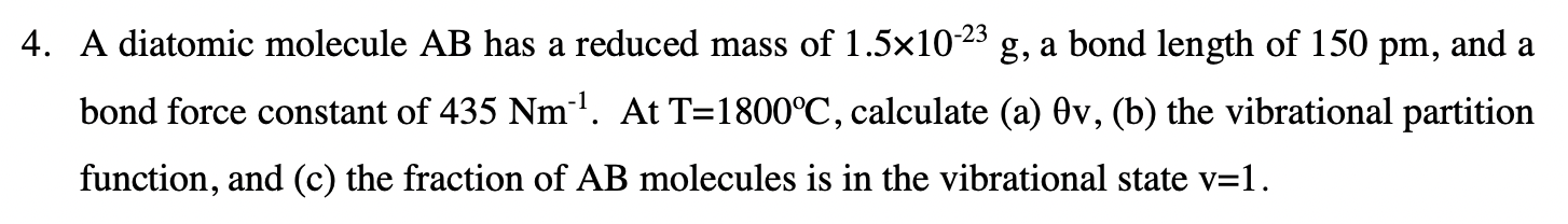 Solved 4. A diatomic molecule AB has a reduced mass of | Chegg.com