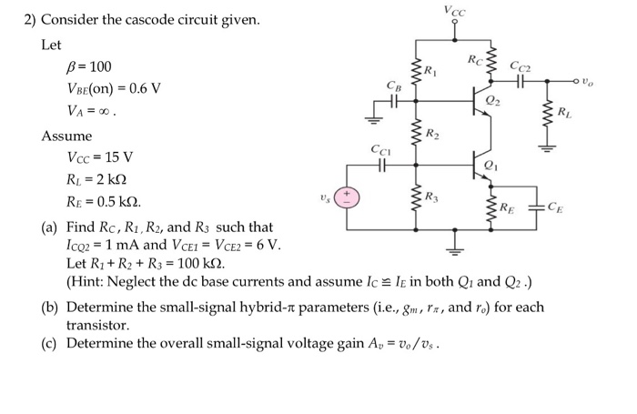 Solved 2) Consider the cascode circuit given Let B 100 VBE | Chegg.com